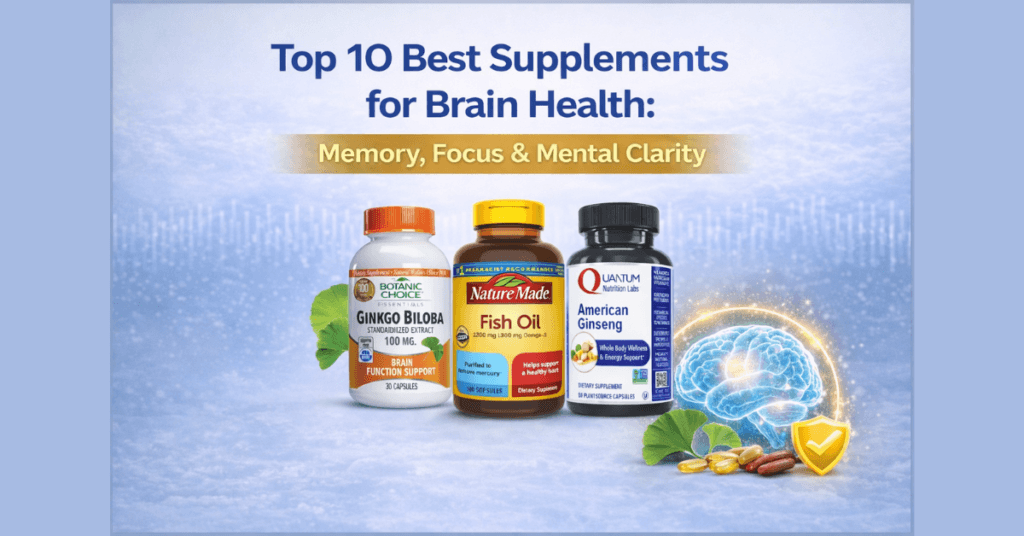 Top 10 Best Supplements for Brain Health: Memory, Focus & Mental ...